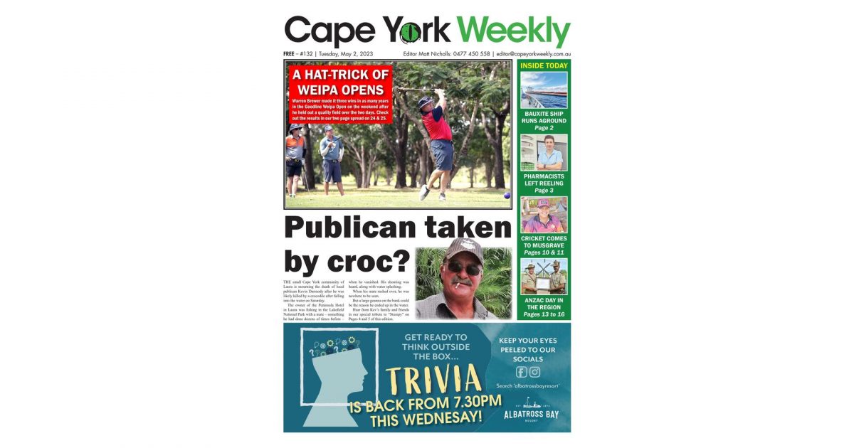 Cape York Weekly Edition 132 | Cape York Weekly
